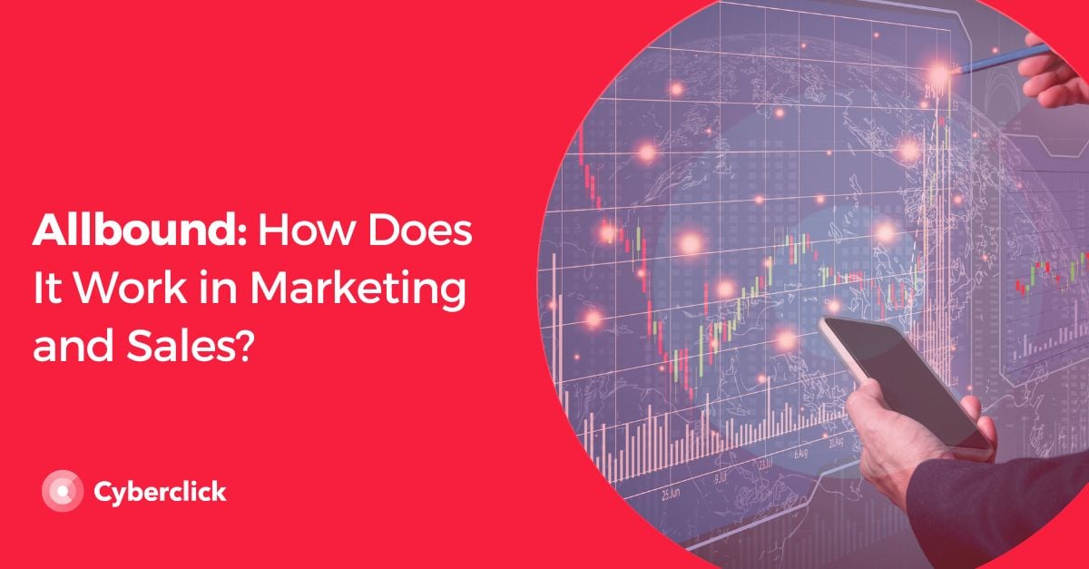Allbound: How Does It Work in Marketing and Sales?