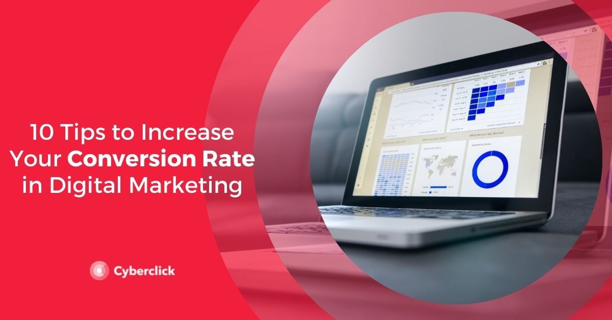 10 Tips to Increase Your Conversion Rate in Digital Marketing