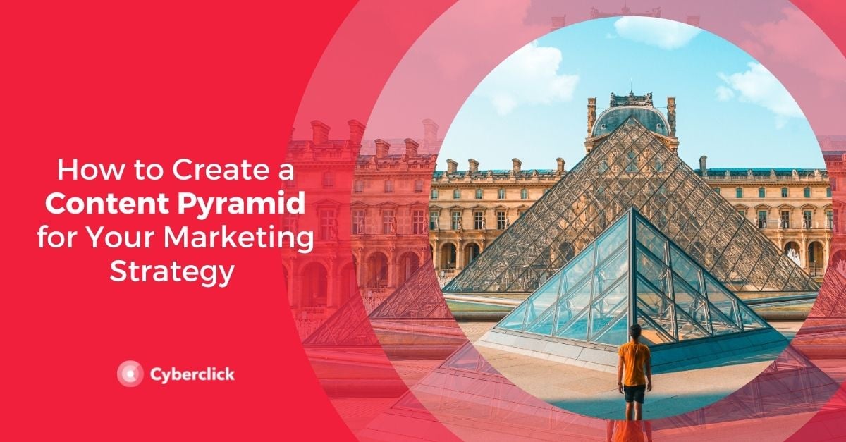 How to Create a Content Pyramid for Your Marketing Strategy