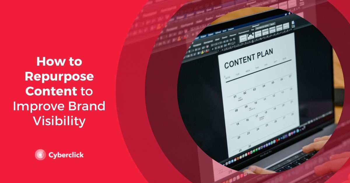How to Repurpose Content to Improve Brand Visibility