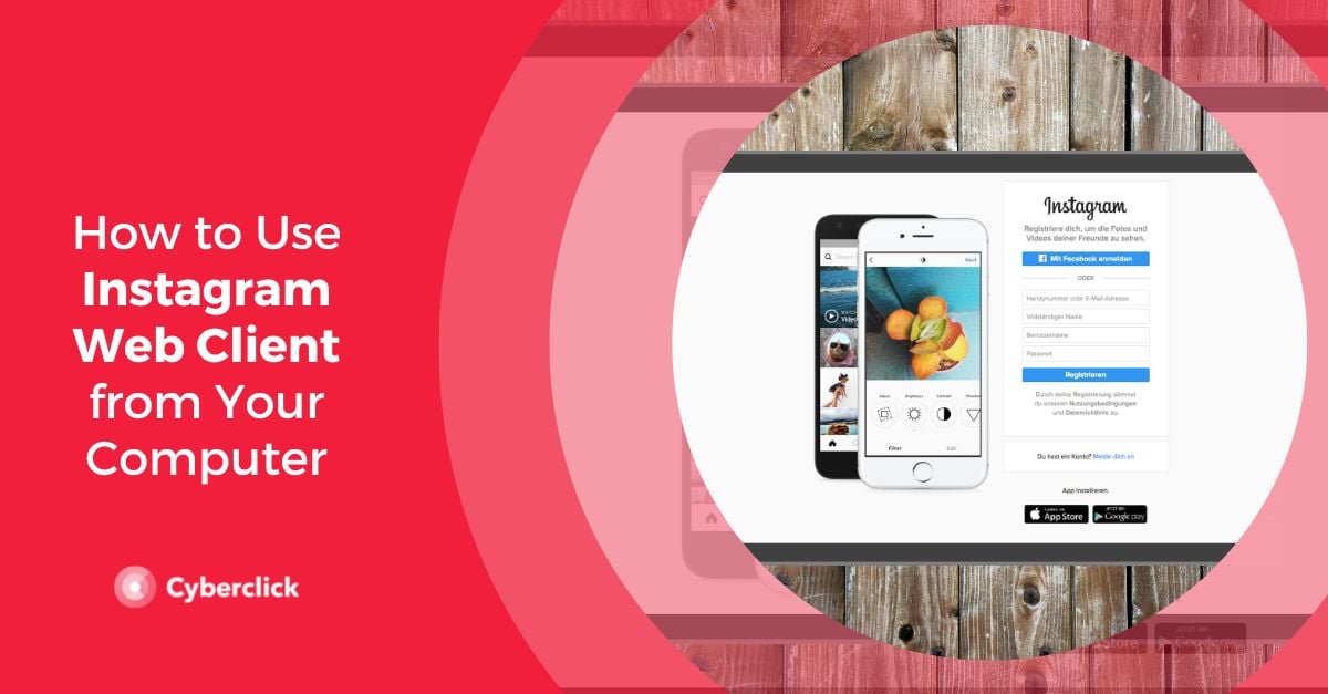 How to Use Instagram Web Client from Your Computer