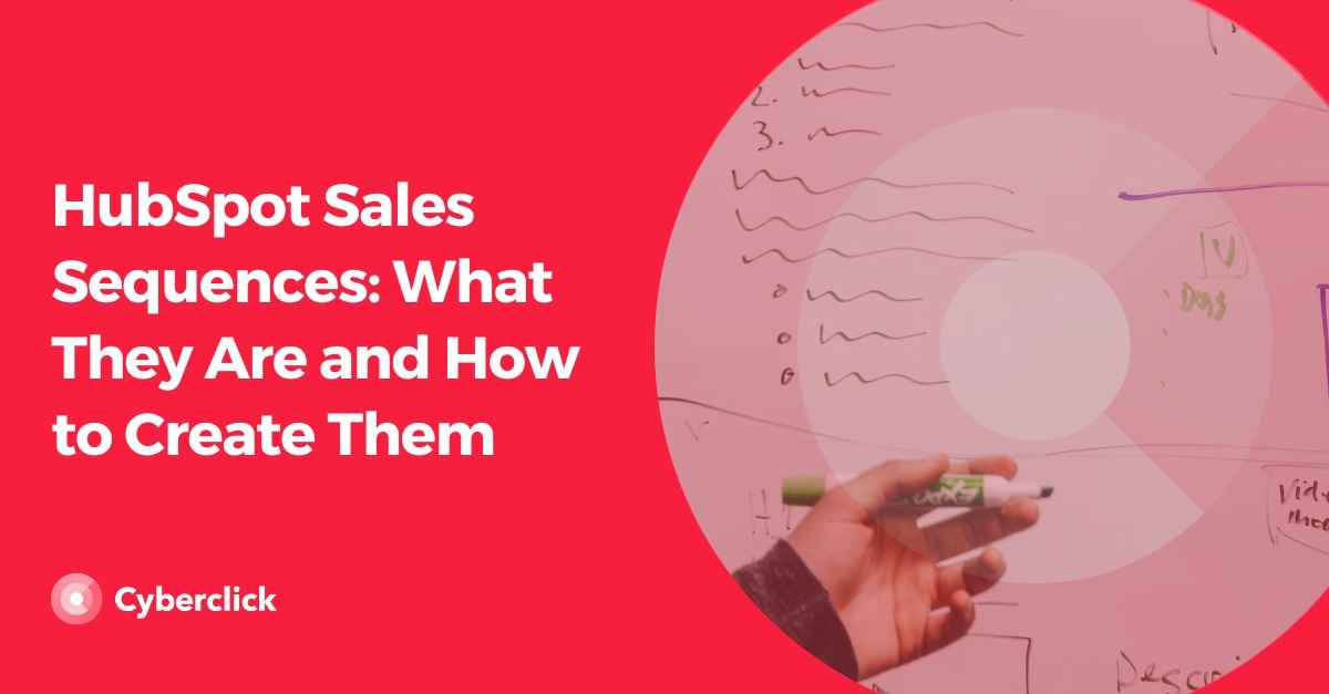 Hubspot Sales Sequences: What They Are and How To Create Them