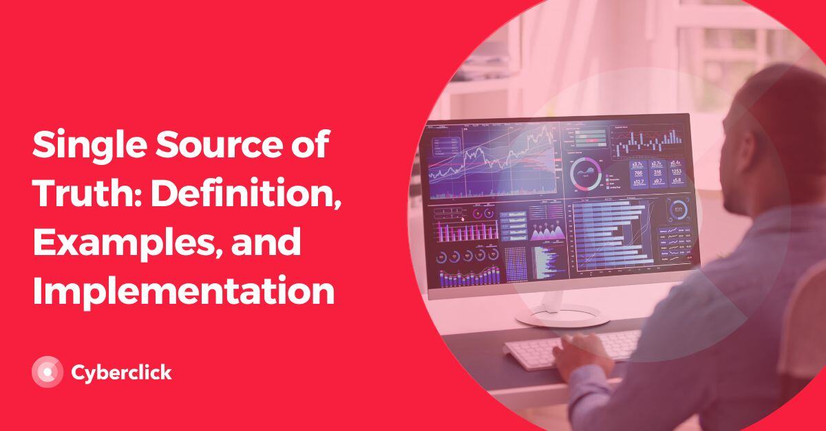 Single Source of Truth: Definition, Examples, and Implementation