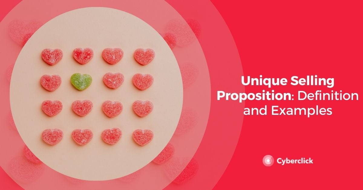 Unique Selling Proposition: Definition and Examples