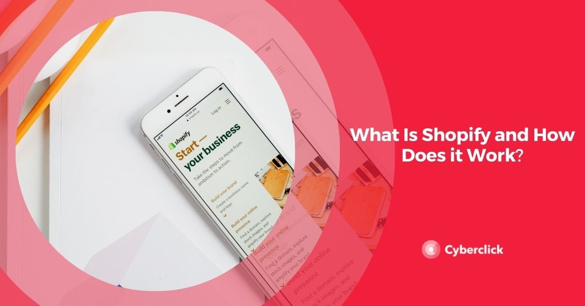 What Is Shopify and How Does it Work?