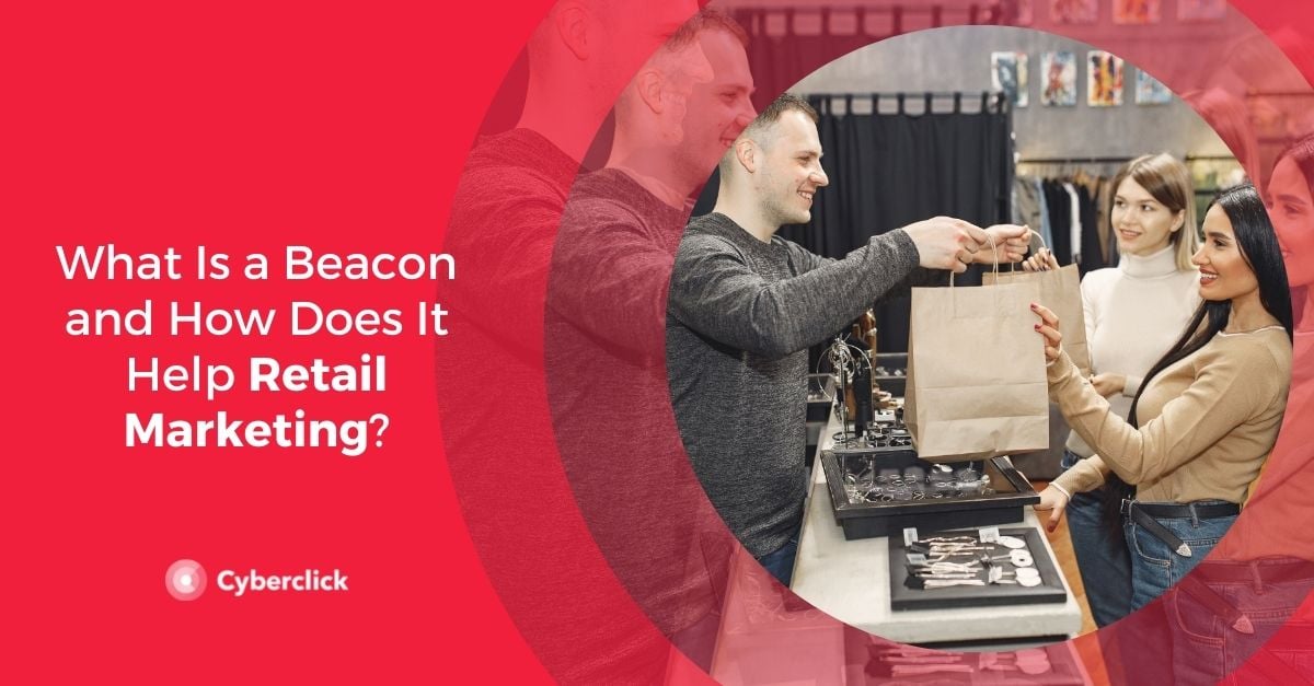 What Is a Beacon and How Does It Help Retail Marketing?