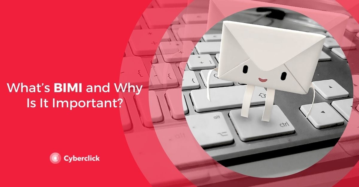 What’s BIMI and Why Is It Important?