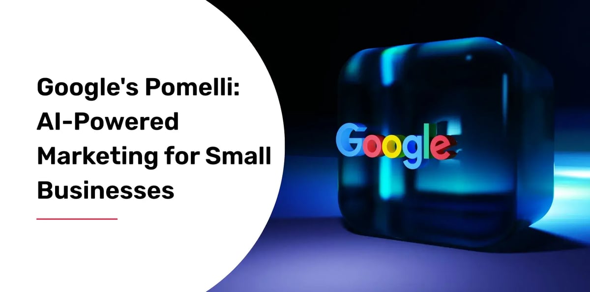 Google's Pomelli: AI-Powered Marketing for Small Businesses
