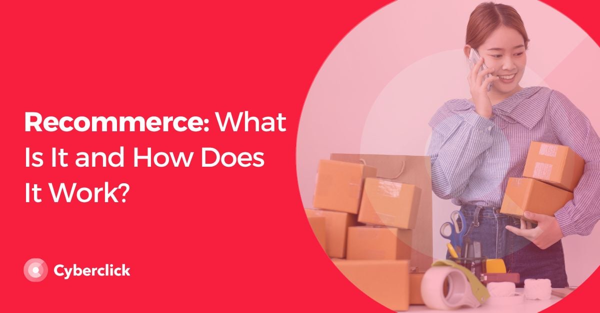 Recommerce: What Is It and How Does It Work?
