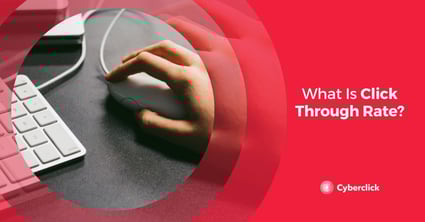 What Is Click Through Rate?