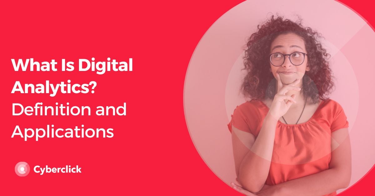 What Is Digital Analytics? Definition and Applications