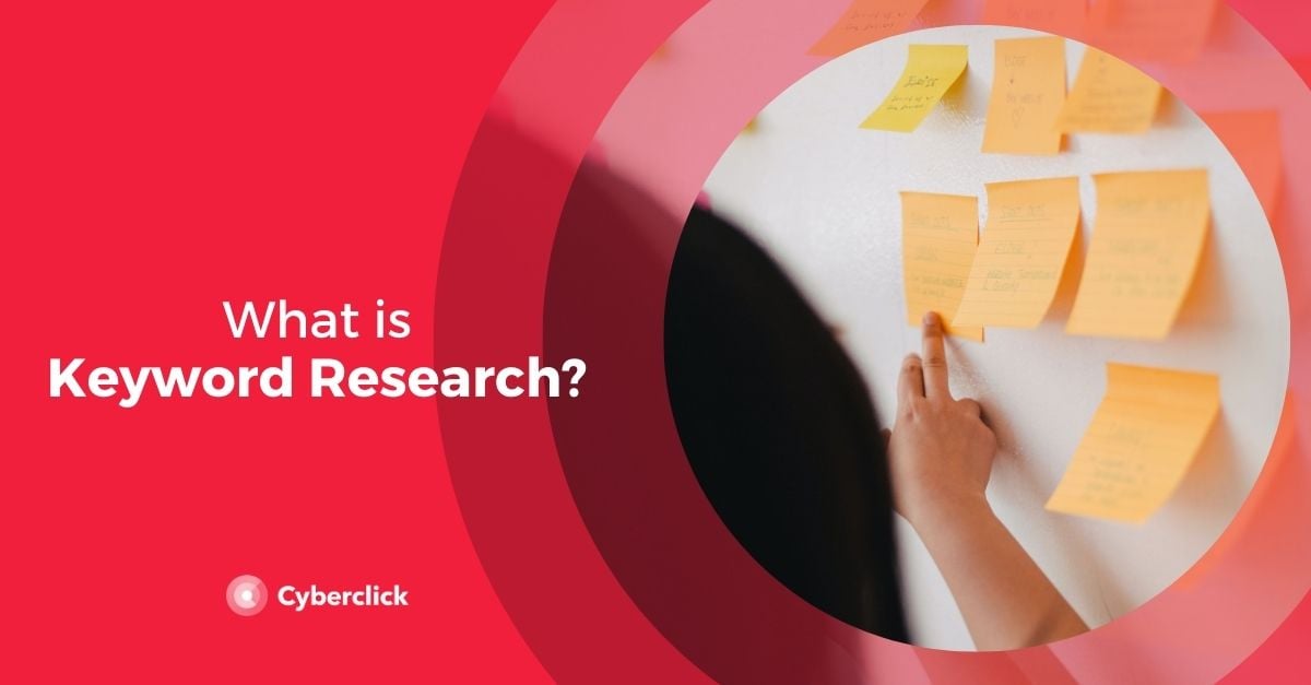 What is a Keyword Research? Tools and Step-by-Step Plan to Doing One