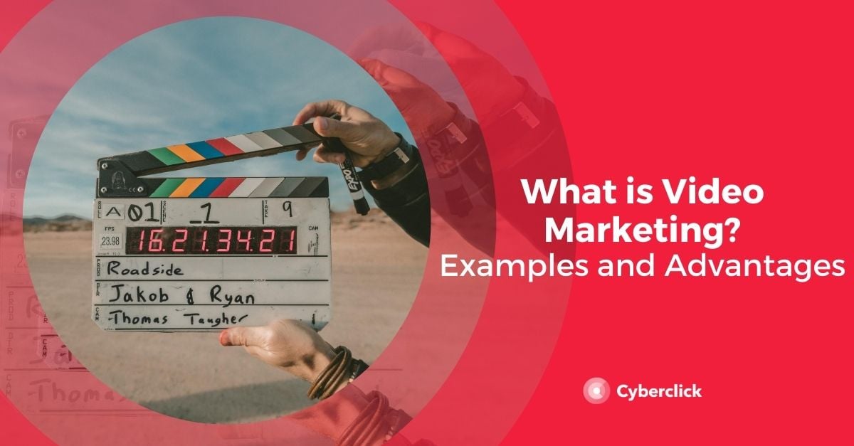 What is Video Marketing? Examples and Advantages
