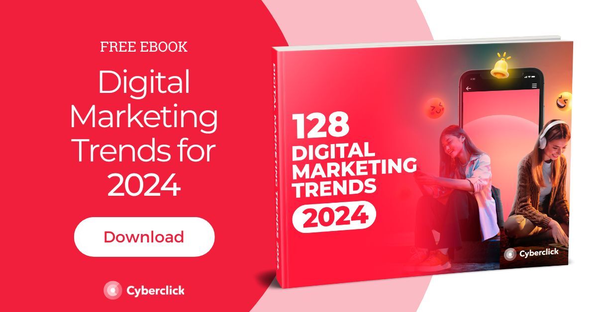Ebook: 128 Digital Marketing Trends 2024