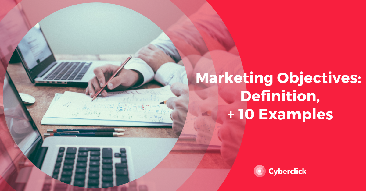 10 Examples of Marketing Objectives